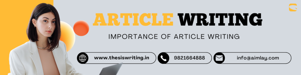 What Is Article Writing? Your Guide to Winning Article - Thesis Writing