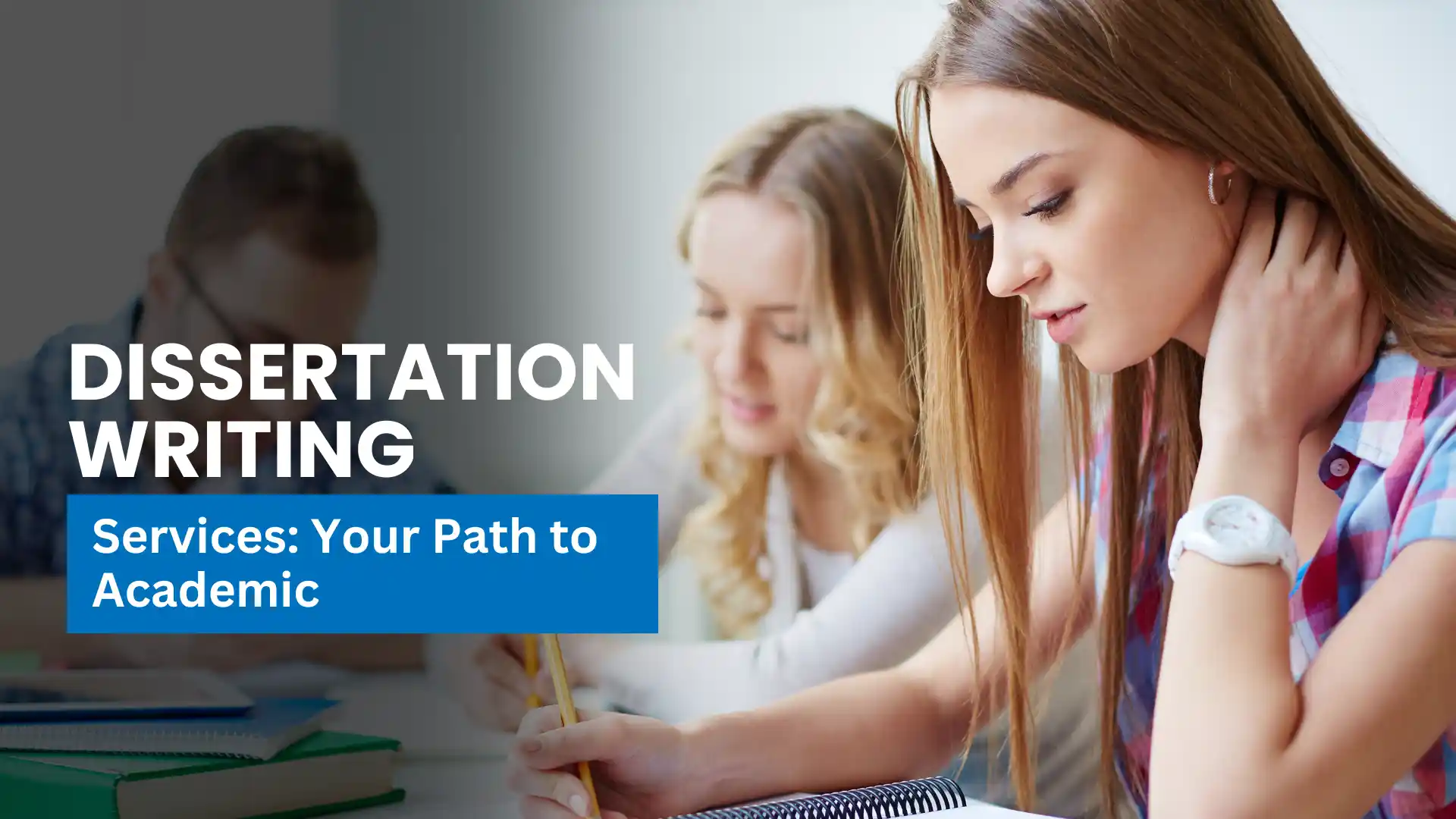 Best Dissertation Writing Services: Your Path to Academic - Thesis Writing
