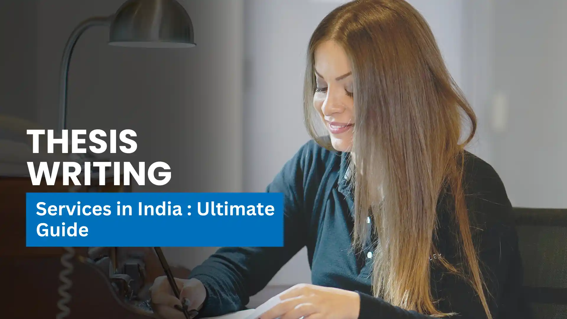 Top PhD Thesis Writing Services in India : Ultimate Guide - Thesis Writing