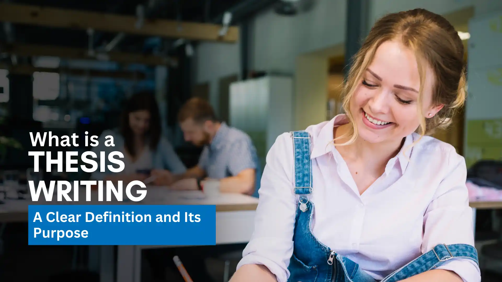 What is a thesis writing? A Clear Definition and Its Purpose - Thesis ...