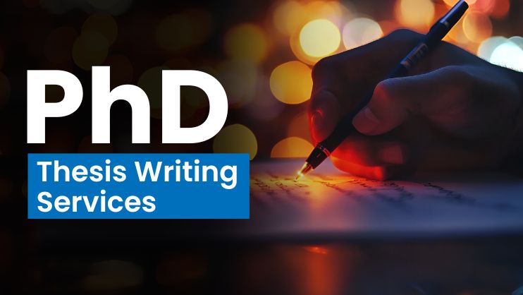 PhD Thesis Writing Services: A Comprehensive Guide - Thesis Writing