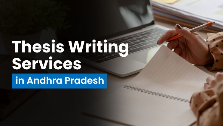Top Thesis Writing Services in Andhra Pradesh - Thesis Writing